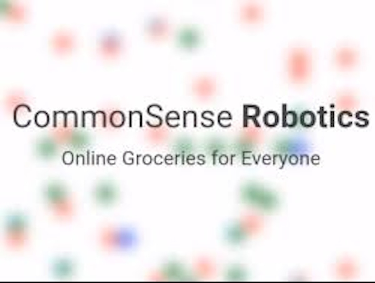 CommonSense Robotics Raise $20 million For Automated Grocery ...